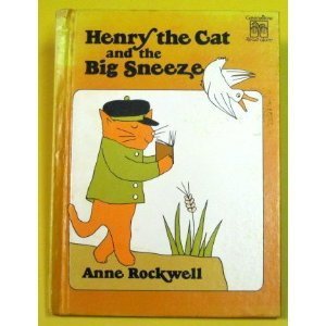 Henry the Cat and the Big Sneeze by Anne Rockwell | Goodreads