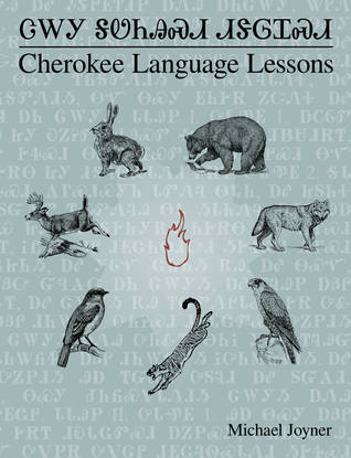 Cherokee Language Lessons by Michael Joyner | Goodreads