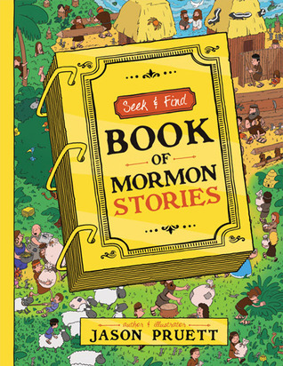 Seek and Find: Book of Mormon Stories by Jason Pruett | Goodreads