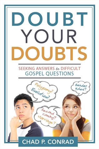 Doubt Your Doubts by Chad Conrad | Goodreads