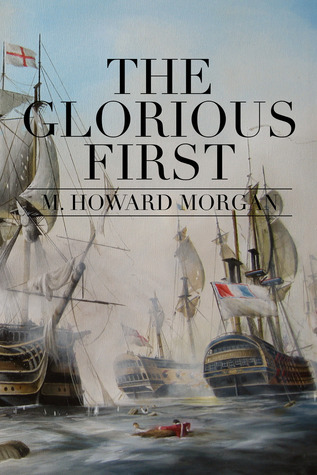 Glorious First by M. Howard Morgan | Goodreads