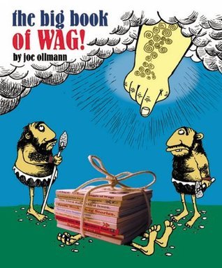 The Big Book Of Wag by Joe Ollmann | Goodreads