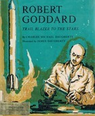Robert Goddard (Science-Story Library) by Charles Daugherty | Goodreads