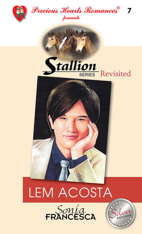Lem Acosta (Stallion Series Revisited, #7) by Sonia Francesca | Goodreads