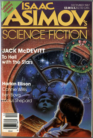 Isaac Asimov's Science Fiction Magazine, December 1987 by Gardner Dozois | Goodreads