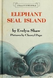 Elephant Seal Island (Science I Can Read) by Evelyn S. Shaw | Goodreads
