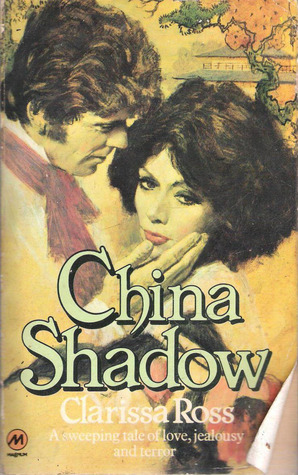 China Shadow by Clarissa Ross | Goodreads