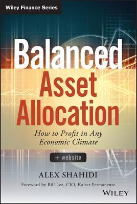 Balanced Asset Allocation: How to Profit in Any Economic Climate by ...