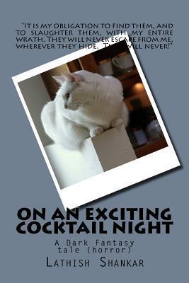 On an exciting cocktail night by Lathish R. Shankar | Goodreads