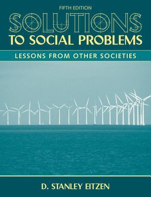 Solutions to Social Problems: Lessons From Other Societies by D ...