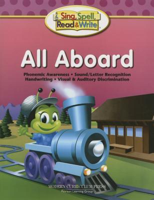 Sing, Spell, Read and Write All Aboard Student Edition '04c by Modern ...