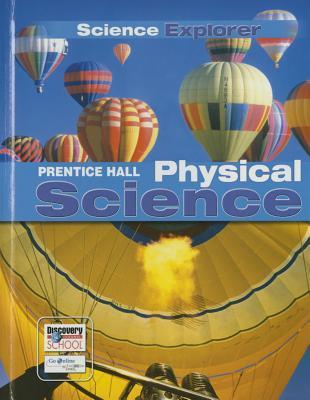 SCIENCE EXPLORER C2009 LEP STUDENT EDITION PHYSICAL SCIENCE by Savvas ...