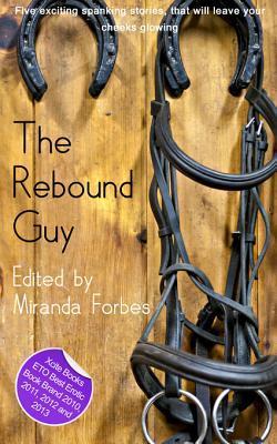 The Rebound Guy by Sommer Marsden | Goodreads