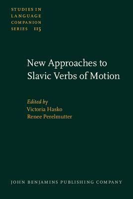 New Approaches to Slavic Verbs of Motion by Victoria Hasko | Goodreads