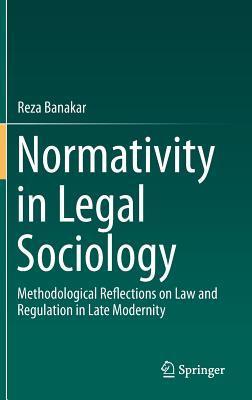 Normativity in Legal Sociology: Methodological Reflections on Law and ...