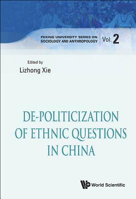De-Politicization of Ethnic Questions in China (Peking University ...