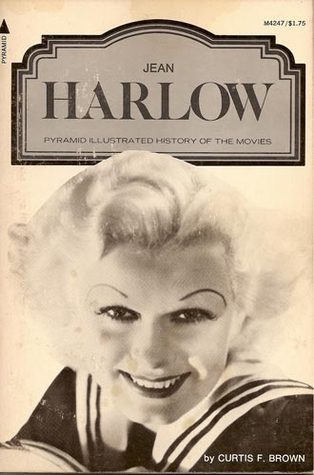 Jean Harlow by Curtis F. Brown | Goodreads