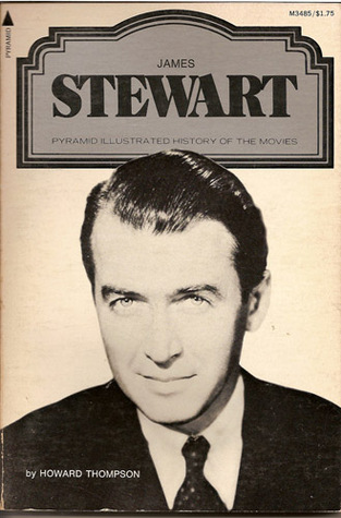 James Stewart by Howard Thompson | Goodreads