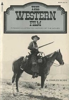 The Western Film by Charles Silver | Goodreads