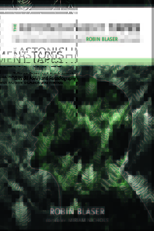 The Astonishment Tapes: Talks on Poetry and Autobiography with Robin ...