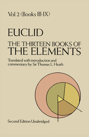 The Thirteen Books of the Elements, Books 3 - 9 by Euclid | Goodreads