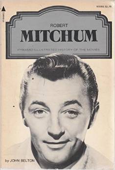 Robert Mitchum by John Belton | Goodreads