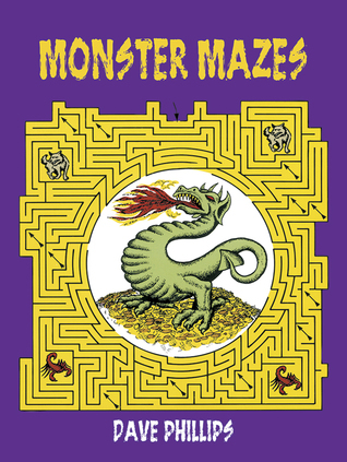 Monster Mazes (Dover Kids Activity Books: Fantasy) by Dave Phillips ...