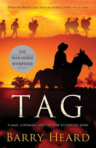 Tag: a man, a woman, and the war to end all wars by Barry Heard | Goodreads