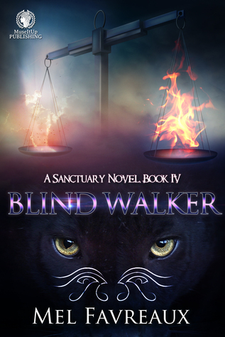 Blind Walker (Sanctuary, #4) by Mel Favreaux | Goodreads