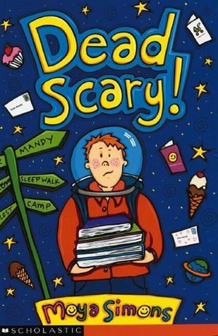 Dead Scary! by Moya Simons | Goodreads