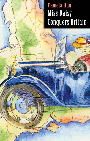 Miss Daisy Conquers Britain by Pamela Hunt | Goodreads