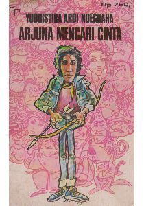Arjuna Mencari Cinta by Yudhistira A.N.M. Massardi | Goodreads