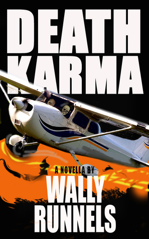 Death Karma by Wally Runnels | Goodreads