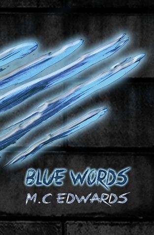 Blue Words by M.C. Edwards | Goodreads
