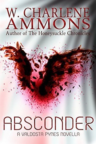 Absconder (The Clean Blood Series, #1) by W. Charlene Ammons | Goodreads