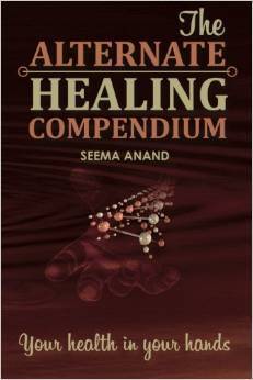 Alternate Healing Compendium by Seema Anand | Goodreads