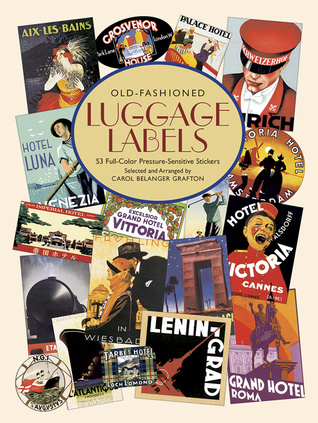 Old-Fashioned Luggage Labels by Carol Belanger Grafton | Goodreads