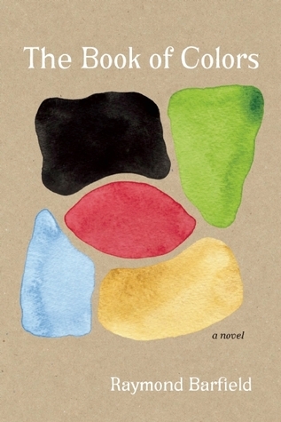 The Book of Colors by Raymond Barfield | Goodreads