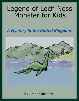 Legend of Loch Ness Monster for Kids: A Mystery in the United Kingdom ...
