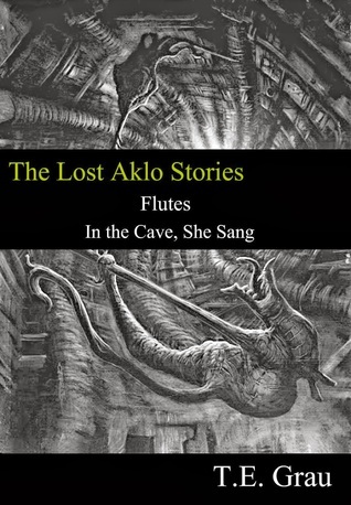 The Lost Aklo Stories by Ted E. Grau | Goodreads
