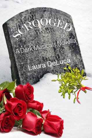 Scrooged by Laura DeLuca | Goodreads
