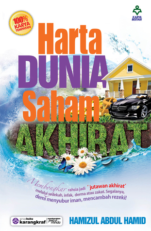 Harta Dunia Saham Akhirat by Hamizul Abdul Hamid | Goodreads