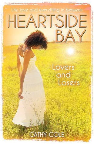 Lovers and Losers (Heartside Bay, #11) by Cathy Cole | Goodreads