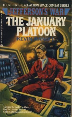 The January Platoon (Jefferson's War, #4) by Kevin D. Randle | Goodreads