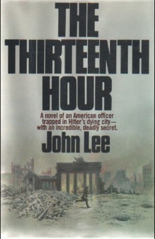 The thirteenth hour by John Lee | Goodreads