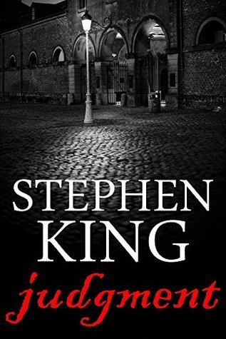 Judgment by Stephen King | Goodreads