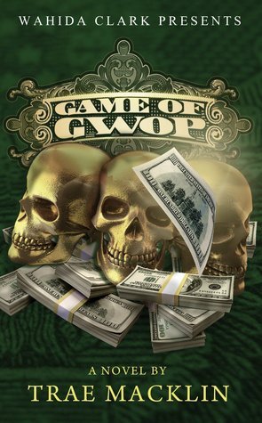The Game of GWOP by Trae Macklin | Goodreads