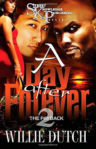 A Day After Forever 2 by Willie Dutch | Goodreads