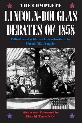 The Complete Lincoln-Douglas Debates of 1858 by Abraham Lincoln | Goodreads