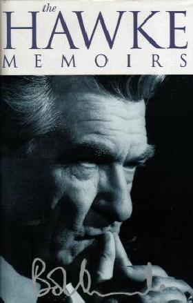 The Hawke memoirs by Robert J.L. Hawke | Goodreads